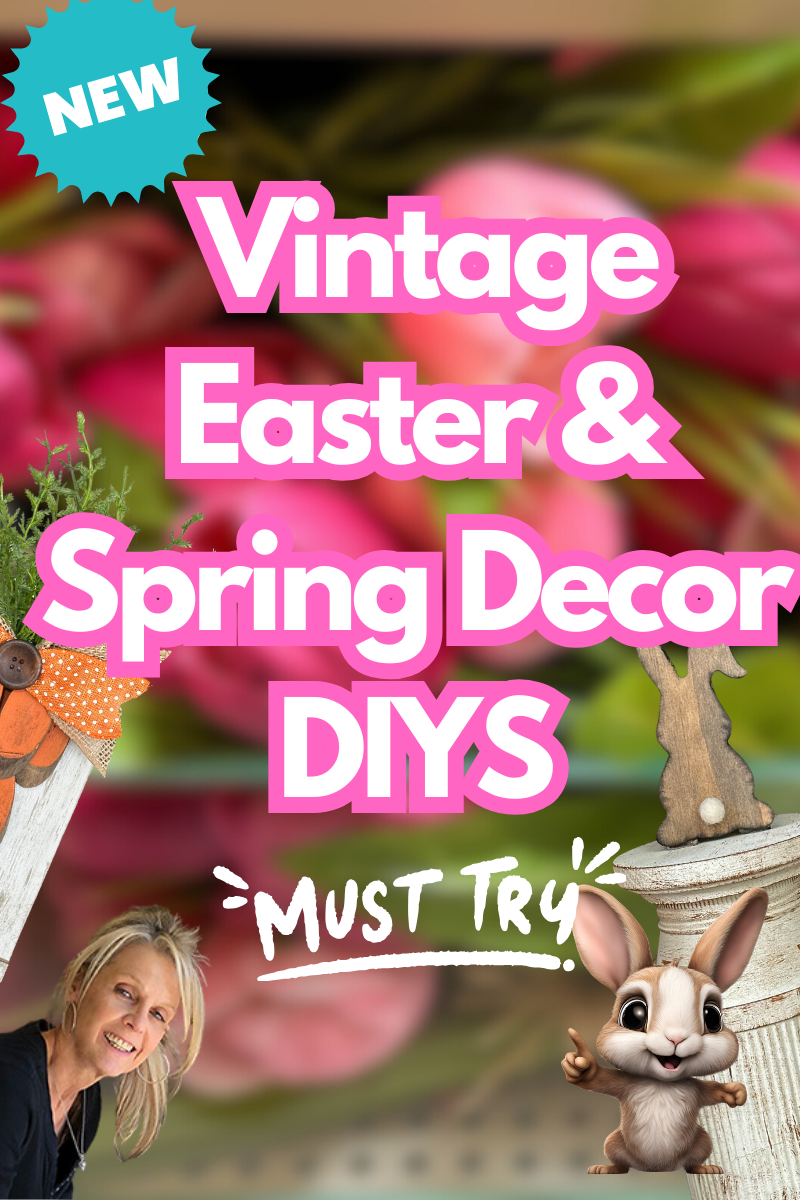 Amazing *NEW* Vintage Easter and Spring Decor DIYS On A Budget - Patti ...